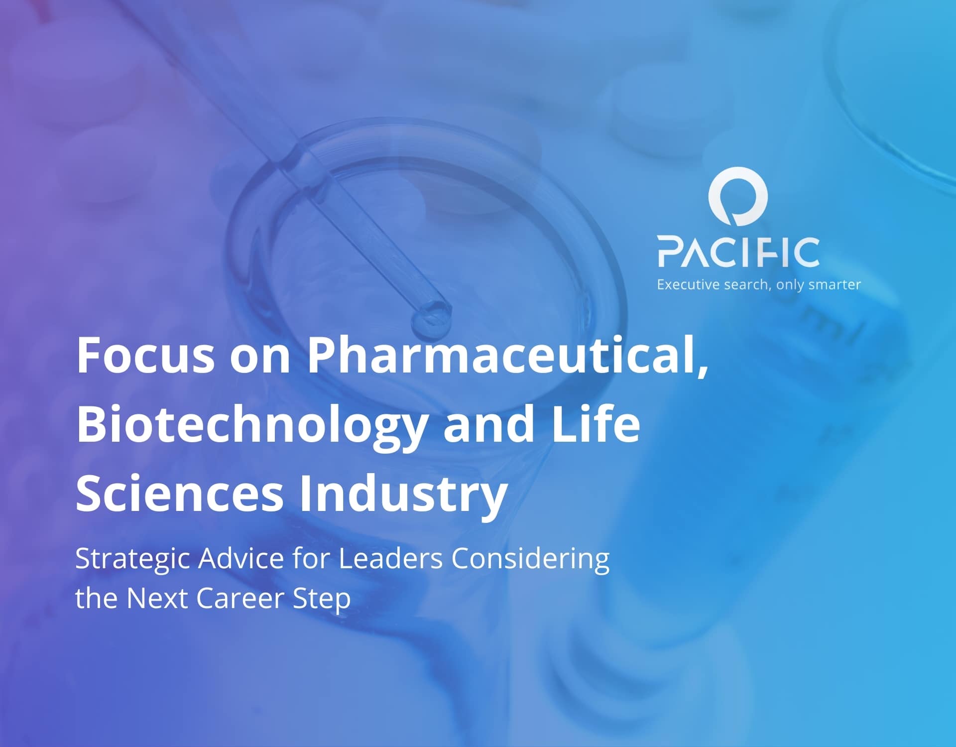 Your Next Career Step in Pharmaceutical and Biotechnology Sector